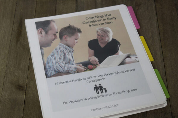 INTERACTIVE HANDOUTS FOR COACHING THE CAREGIVER IN EARLY INTERVENTION ...